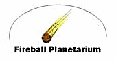 Fireball Planetarium